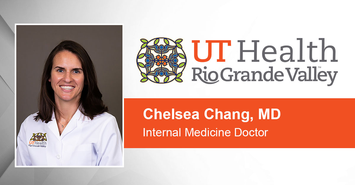 Chelsea H. Chang, MD, FACP | Internal Medicine Doctor | UT Health RGV