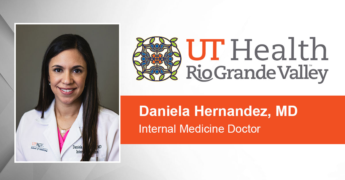 Daniela Hernandez, MD | Internal Medicine Doctor | UT Health RGV