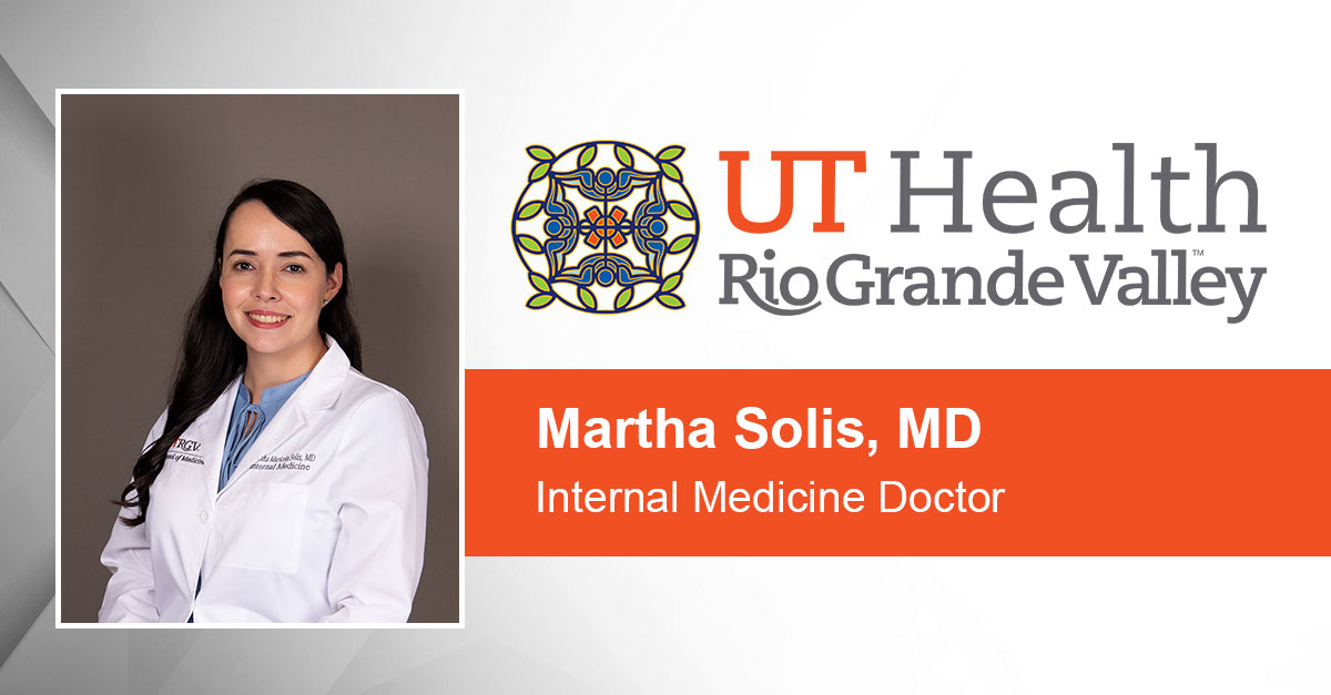 Martha Solis, MD | Internal Medicine Doctor | UT Health RGV