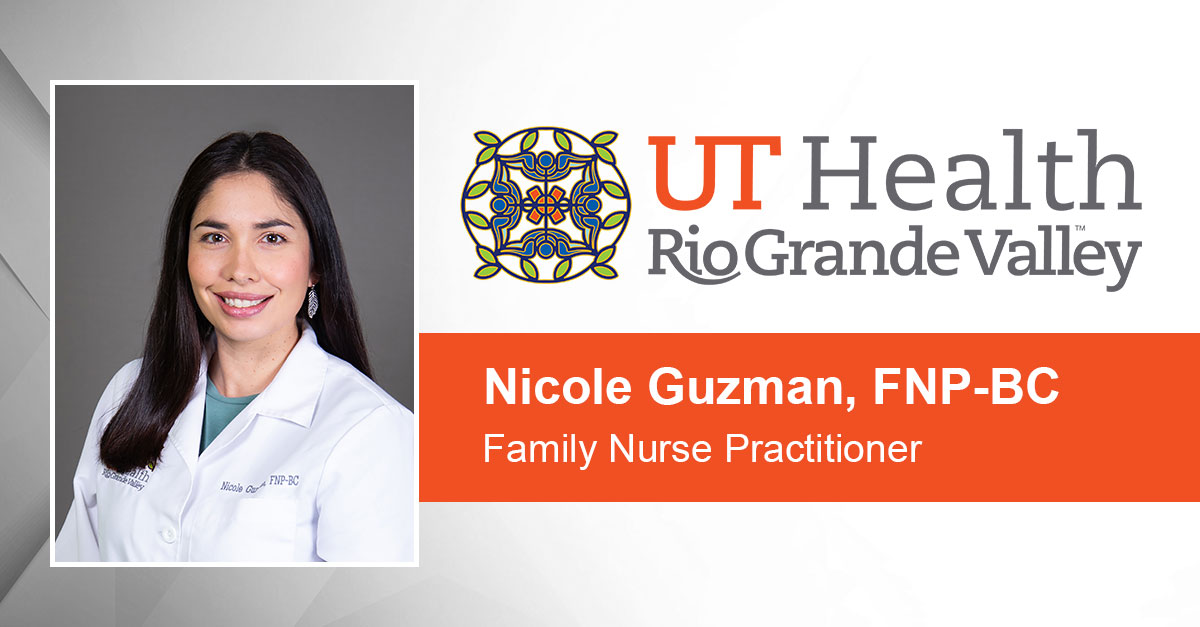 Nicole Guzman, FNP-BC | Family Nurse Practitioner | UT Health RGV