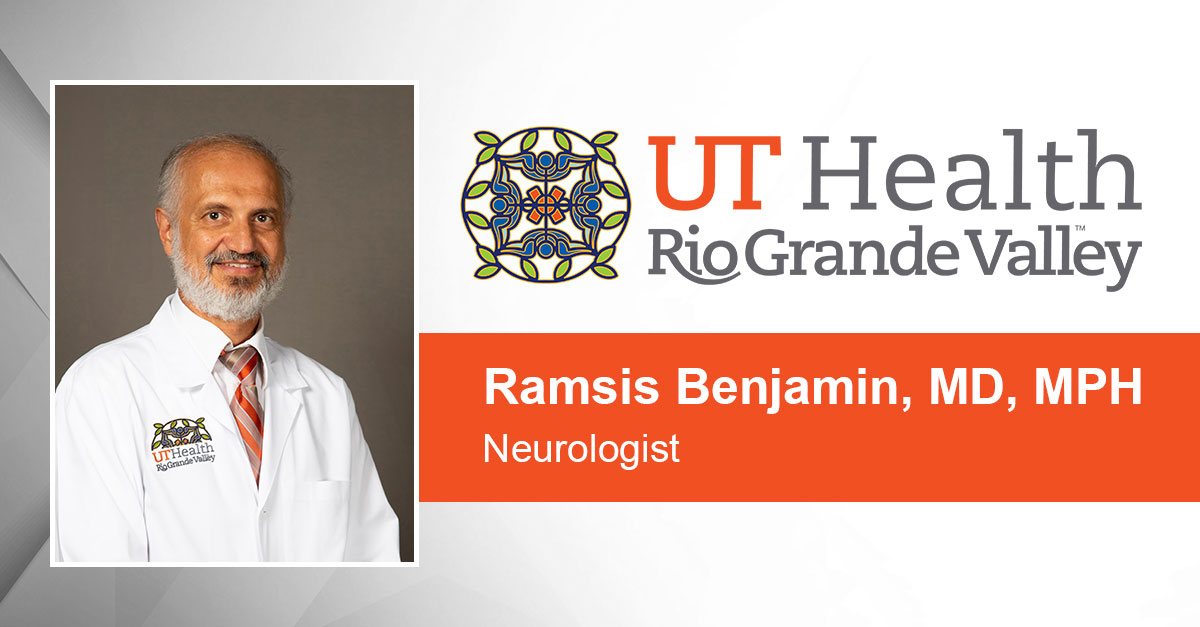 Ramsis Benjamin, MD, MPH | Neurologist | UT Health RGV